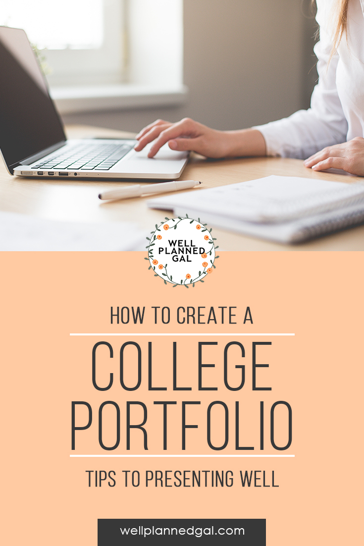 Presenting Well: Creating A College Portfolio - Well Planned Gal
