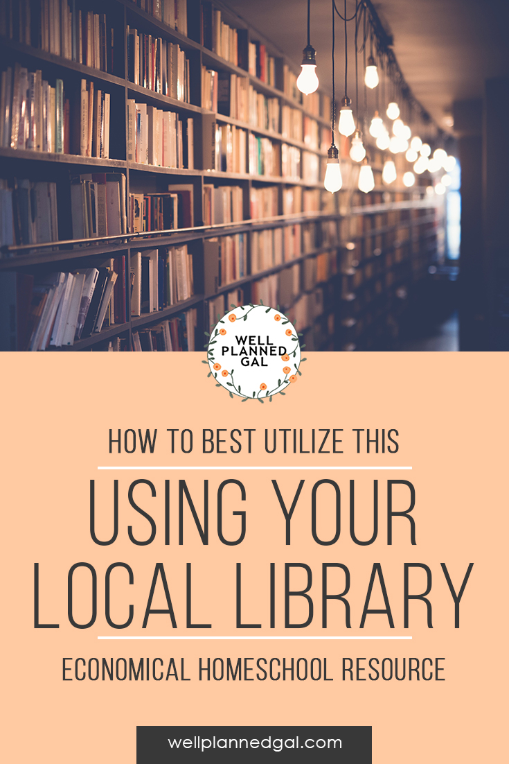 Using Your Local Library - Well Planned Gal
